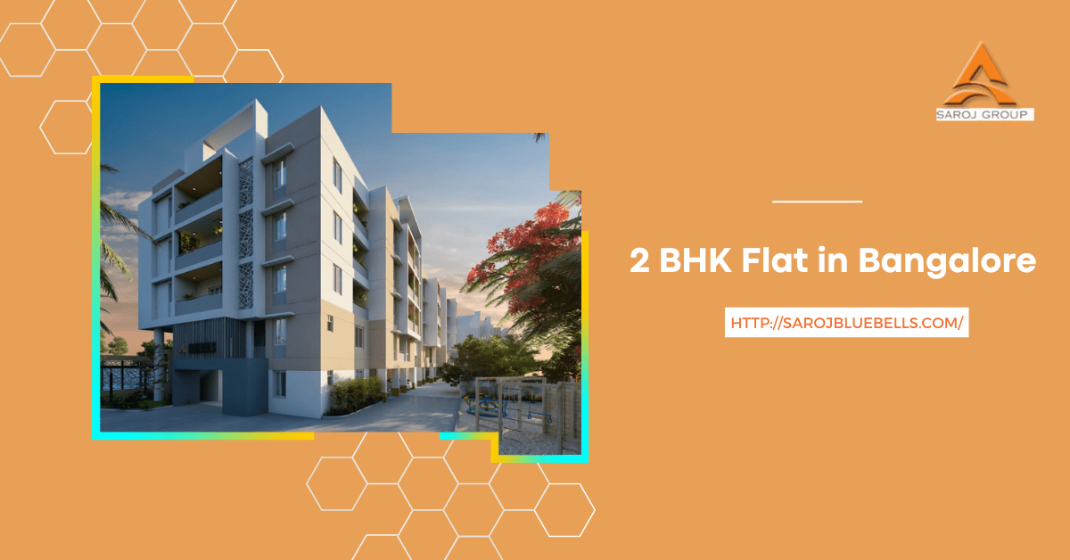Key Ingredients to Buying a 2 BHK flat in Bangalore